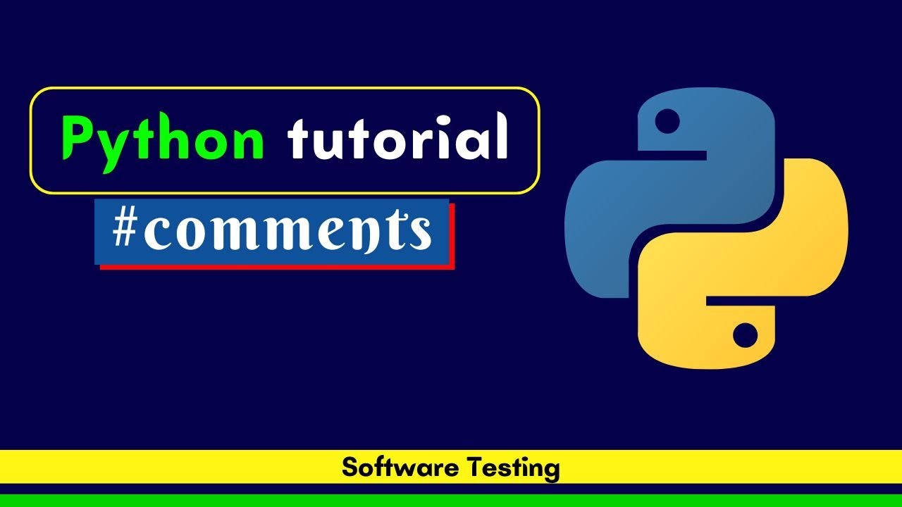 Python Tutorial for beginners - comments | Software Testing