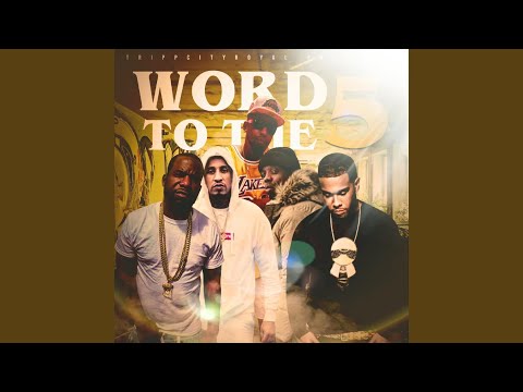Word to the 5 (feat. Trippcityroyal)