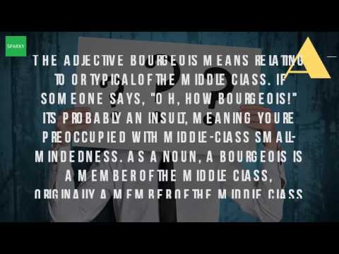 What Does The Word Bourgeois Mean?