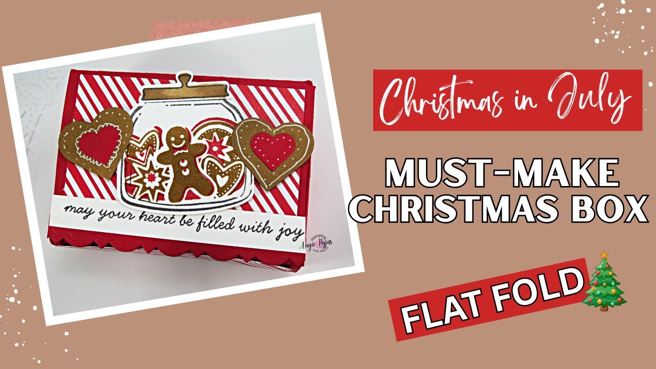 Christmas In July Fold Flat Box You need to Try!