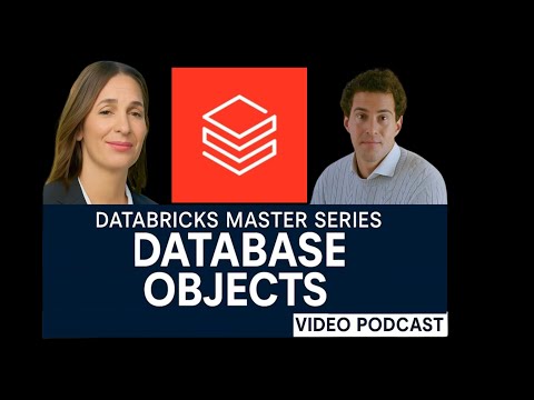Database Objects | Databricks Master Series 2025 | Video Podcast | Deep dive | Prajesh Jha