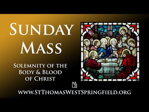 Sunday Mass June 22, 2025