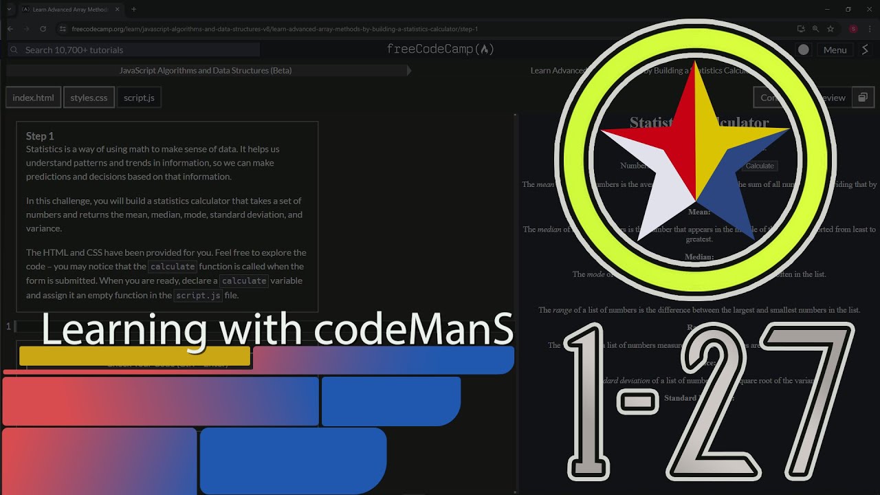 Learn Advanced Array Methods by Building a Statistics Calculator: Step 1-27 | freeCodeCamp