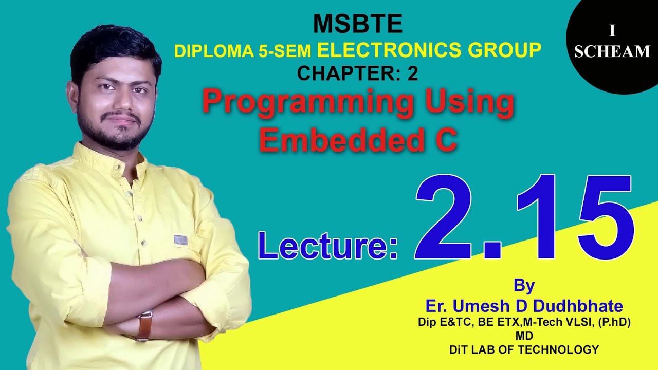 EMBEDDED SYSTEM # CHAPTER 2 : Programming Using Embedded C | Lecture 2.15