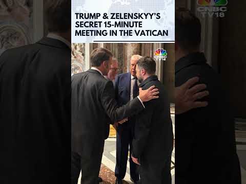 Trump & Zelenskyy’s Secret 15-Minute Vatican Meeting | Russia-Ukraine War | N18G