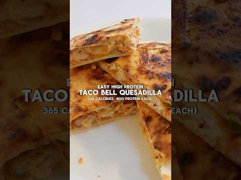40G TACO BELL QUESADILLAS😮‍💨#cooking #easyrecipe #mealprep #healthy #food #fitnessfood #recipe