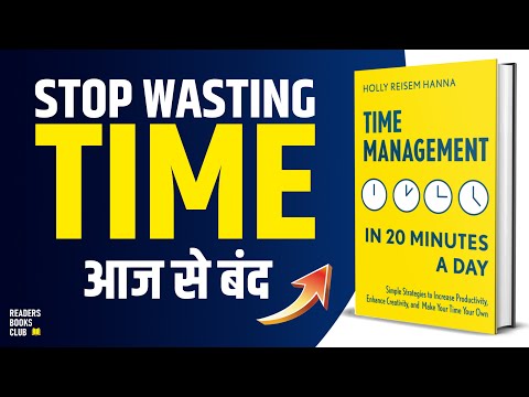 STOP WASTING TIME | Time Management in 20 Minutes a Day Audiobook | Book Summary in Hindi