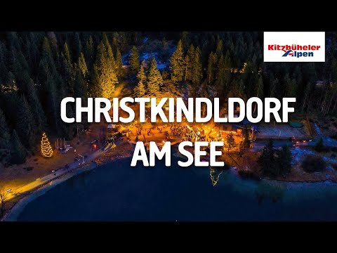 Magischer Advent im PillerseeTal | Christkindldorf am See 2022
