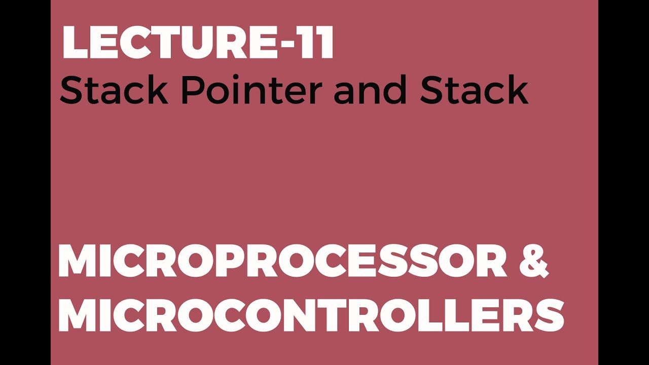 Stack Pointer and Stack | Microprocessor Basics | 8085