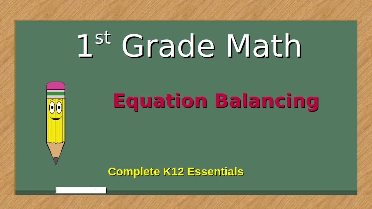 1st Grade Math  -   Equation Balancing - online public school lesson - Complete K12 Essentials