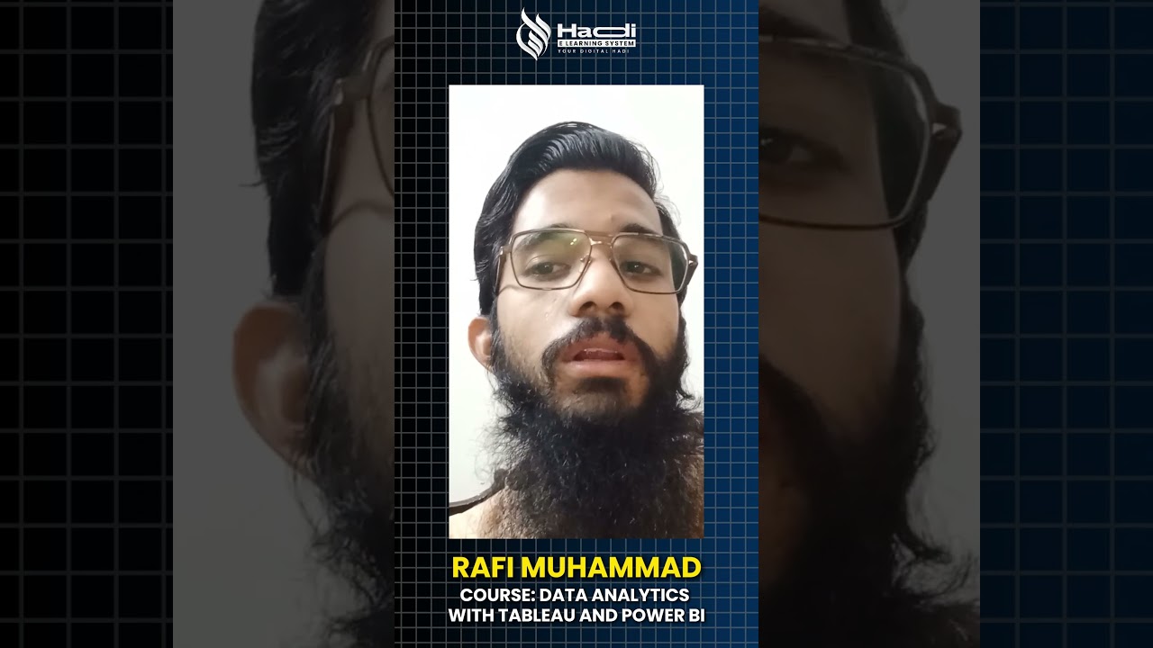 Free Data Analytics wit Power BI Course Testimonial from Mr. Rafi | Hadi Elearning #freecourse