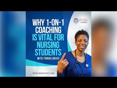 Why 1-on-1 Coaching is Vital for Nursing Students | Podcast by Tonika Bruce