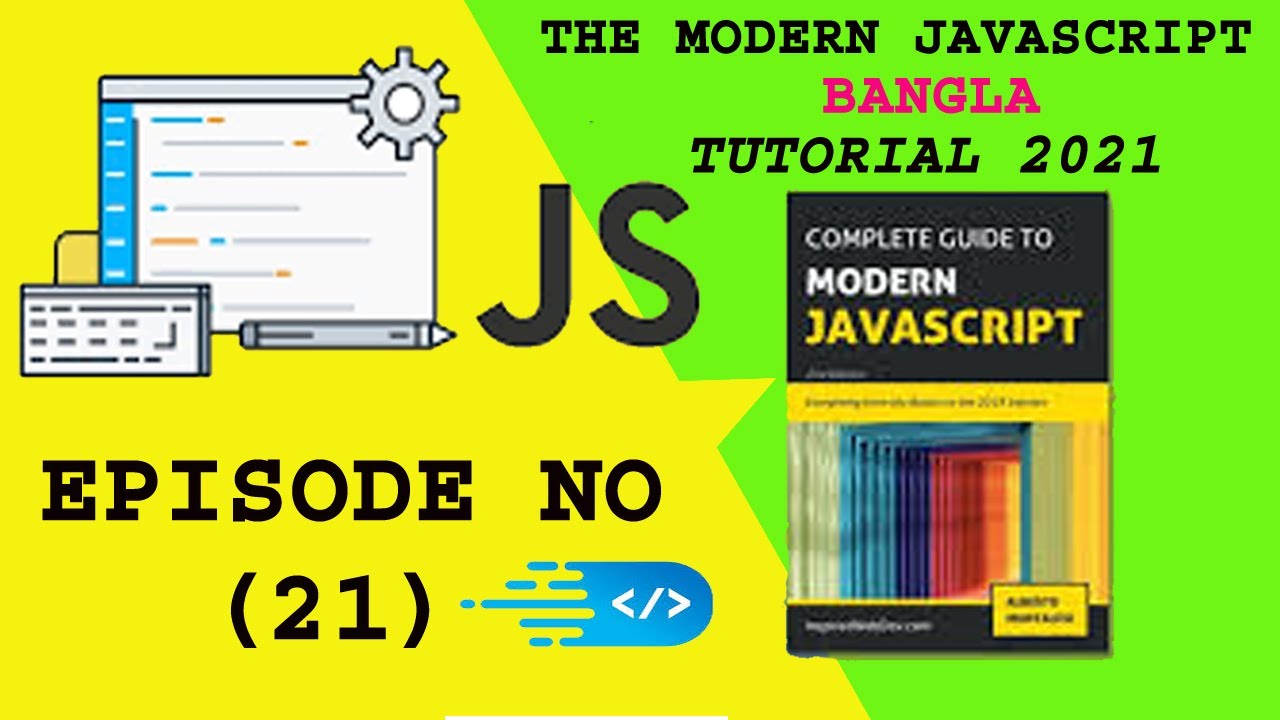 21 || Modern JavaScript tutorial || Bangla Modern JavaScript tutorial || JavaScript || JavaScript