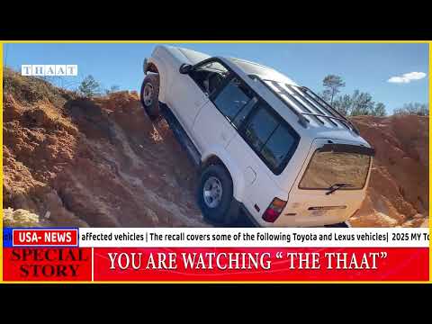 Toyota and Lexus vehicles recalled affected vehicles | टोयोटा और लेक्सस | Recall Model | The thaat