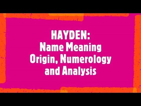 HAYDEN Name Meaning, Origin, Analysis, Popularity