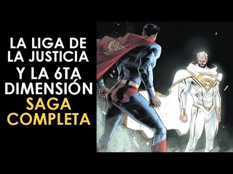 La Liga De La Justicia Y La 6ta Dimensión Saga Completa - El Superman impostor revela su identidad