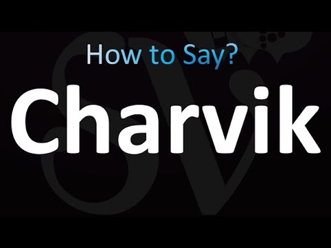 How to Pronounce Charvik (correctly!)
