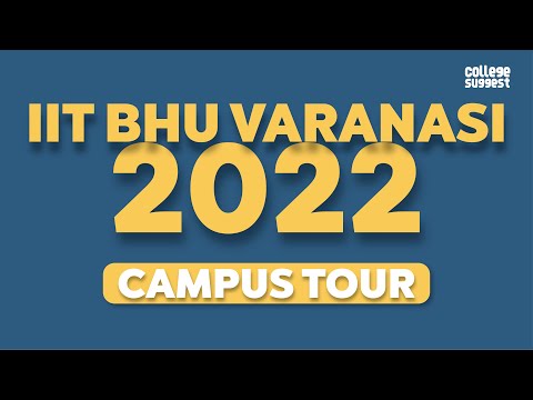 IIT BHU Varanasi Campus Tour 2022