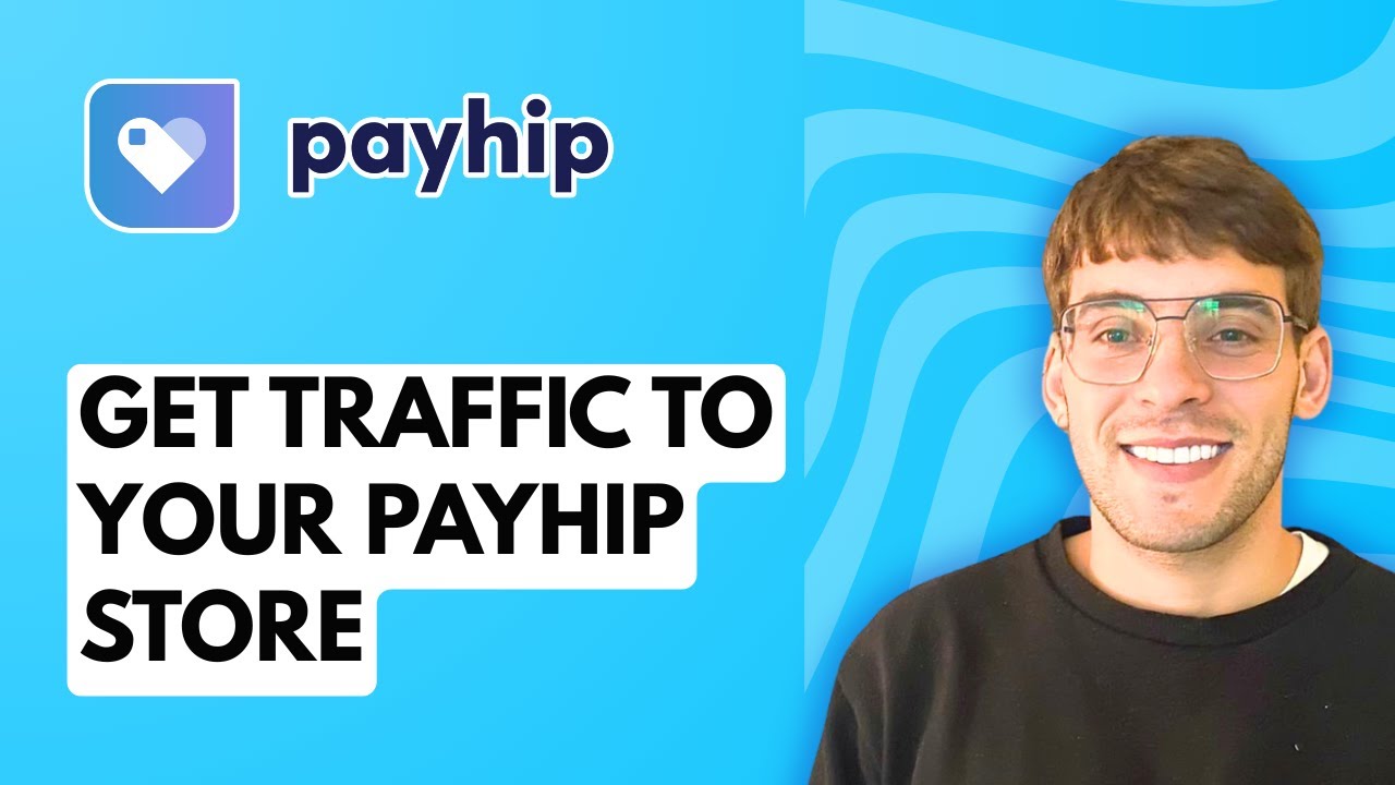 How to Get Traffic to your Payhip Store [2026 Full Guide]