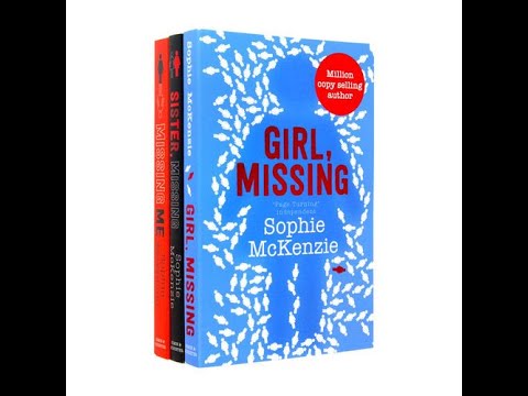 Sophie McKenzie Missing Series 3 Books Collection Set (Girl Missing, Sister Missing & Missing Me)
