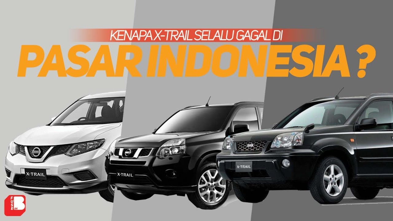 Why the Nissan X-Trail Always Fails in the Indonesian Market | The T30/T31/T32 Almost Always Fail