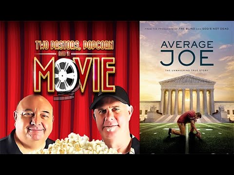 Average Joe Movie – Two Pastors Popcorn and a Movie interview Coach Joe Kennedy - Now on Pure Flix