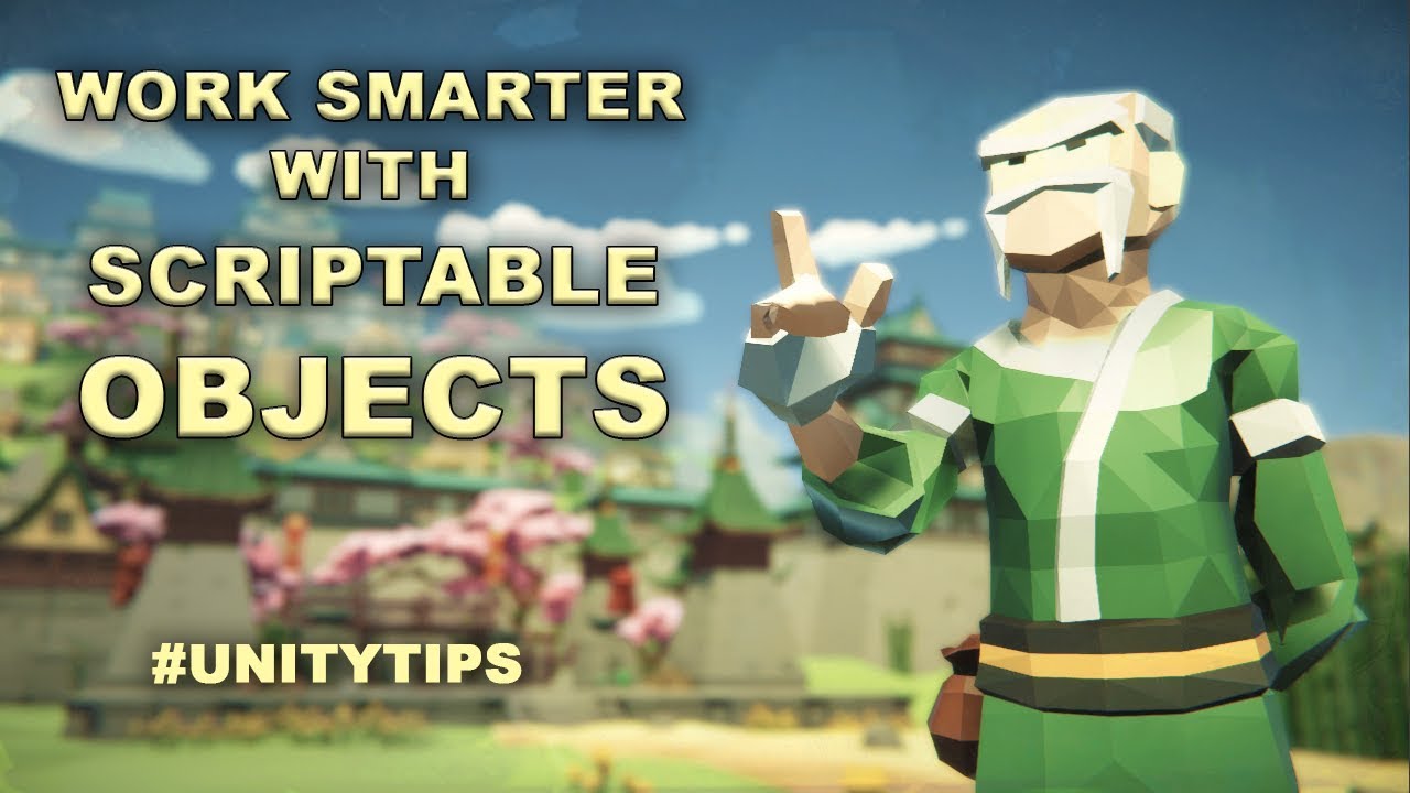 Unity Tips - Speed Up Development With The Scriptable Object Library + Github