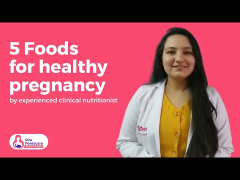 5 Foods for healthy pregnancy| Nidhi | Experienced clinical nutritionist| Ova Pentacare| Zyla Health