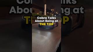 Cobra on Being at THE TOP #cobra #top #cobratop