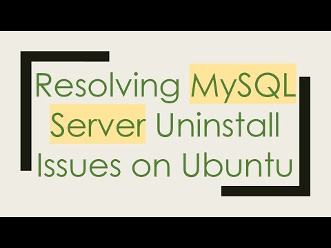 Resolving MySQL Server Uninstall Issues on Ubuntu