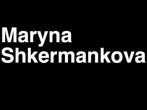 How to Pronounce Maryna Shkermankova Belarus Bronze Medal Weightlifting London 2012 Olympics Video