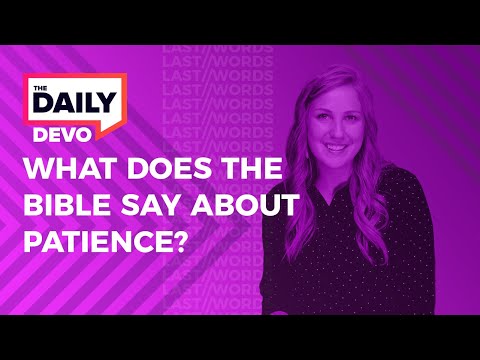 What does the Bible say about patience? A Bible devotional from 2 Peter 1:6