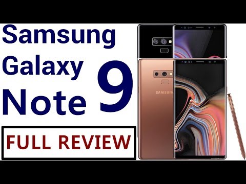 Samsung Galaxy Note 9 Full Review : Specs,Price,Design,S Pen, Hardware and Features