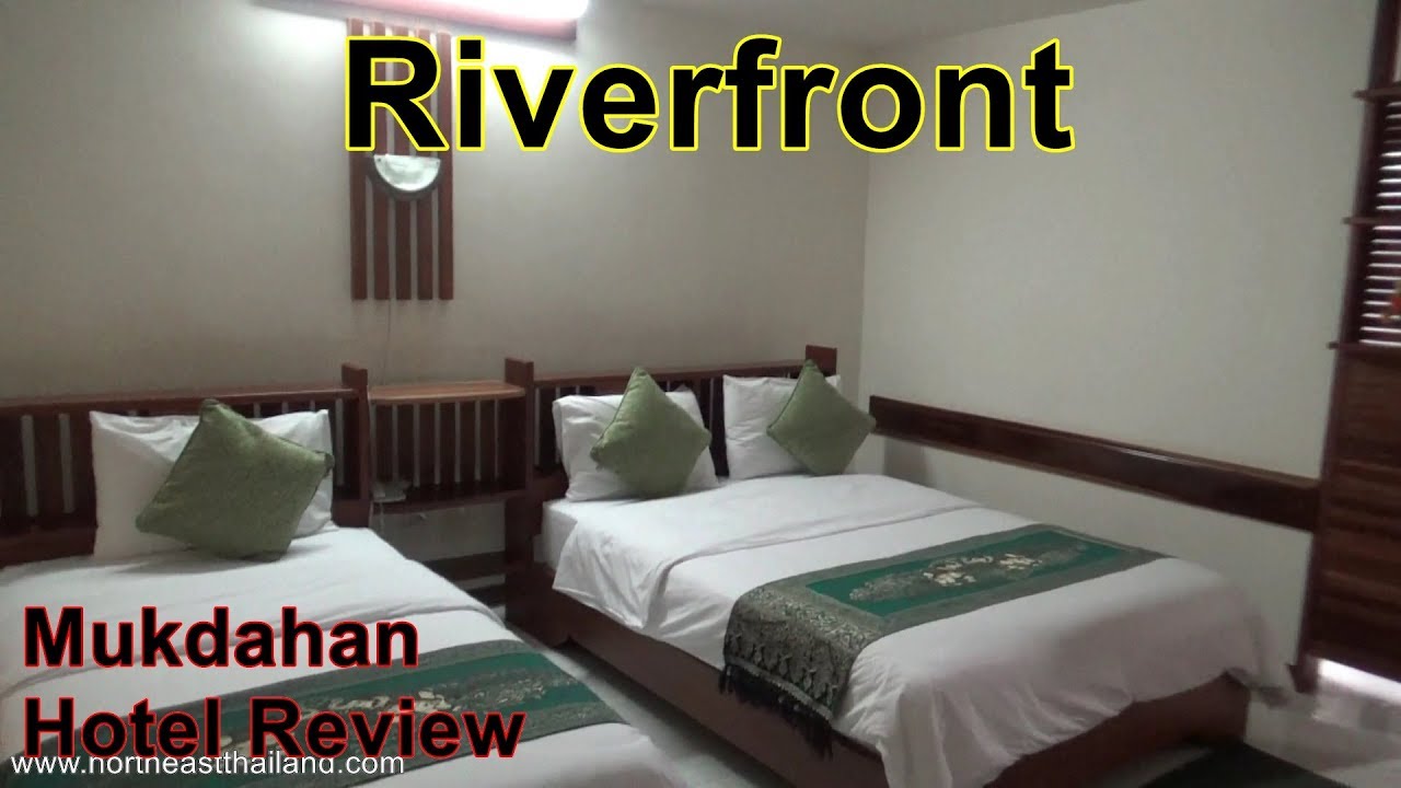 Riverfront Hotel, Hotel Review, Where to stay in Mukdahan Thailand