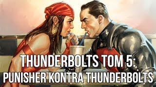 Marvel Now: Thunderbolts tom 5: Punisher kontra Thunderbolts