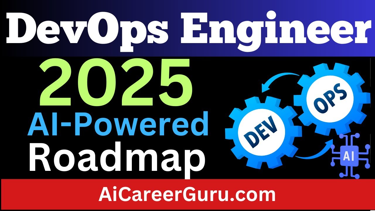 DevOps Engineer 2025 | Latest AI-driven Learning Roadmap