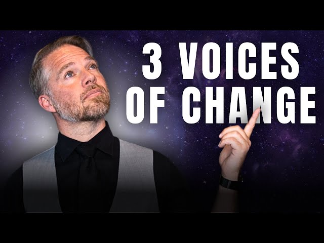 The Three Voices of Change That Will Define Your Life | Galaxy.ai