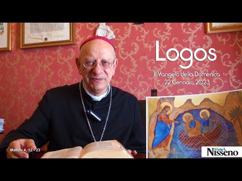 LOGOS Il Vangelo del 22 gennaio 2023