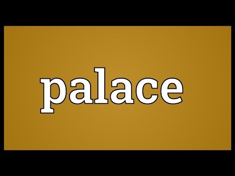Palace Meaning