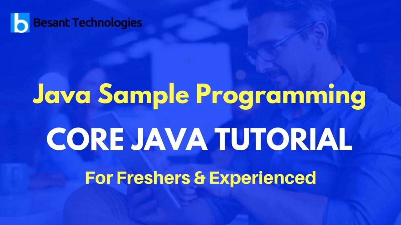 Core Java Tutorial For Beginners | Java Sample Programming