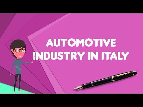 What is Automotive industry in Italy?, Explain Automotive industry in Italy