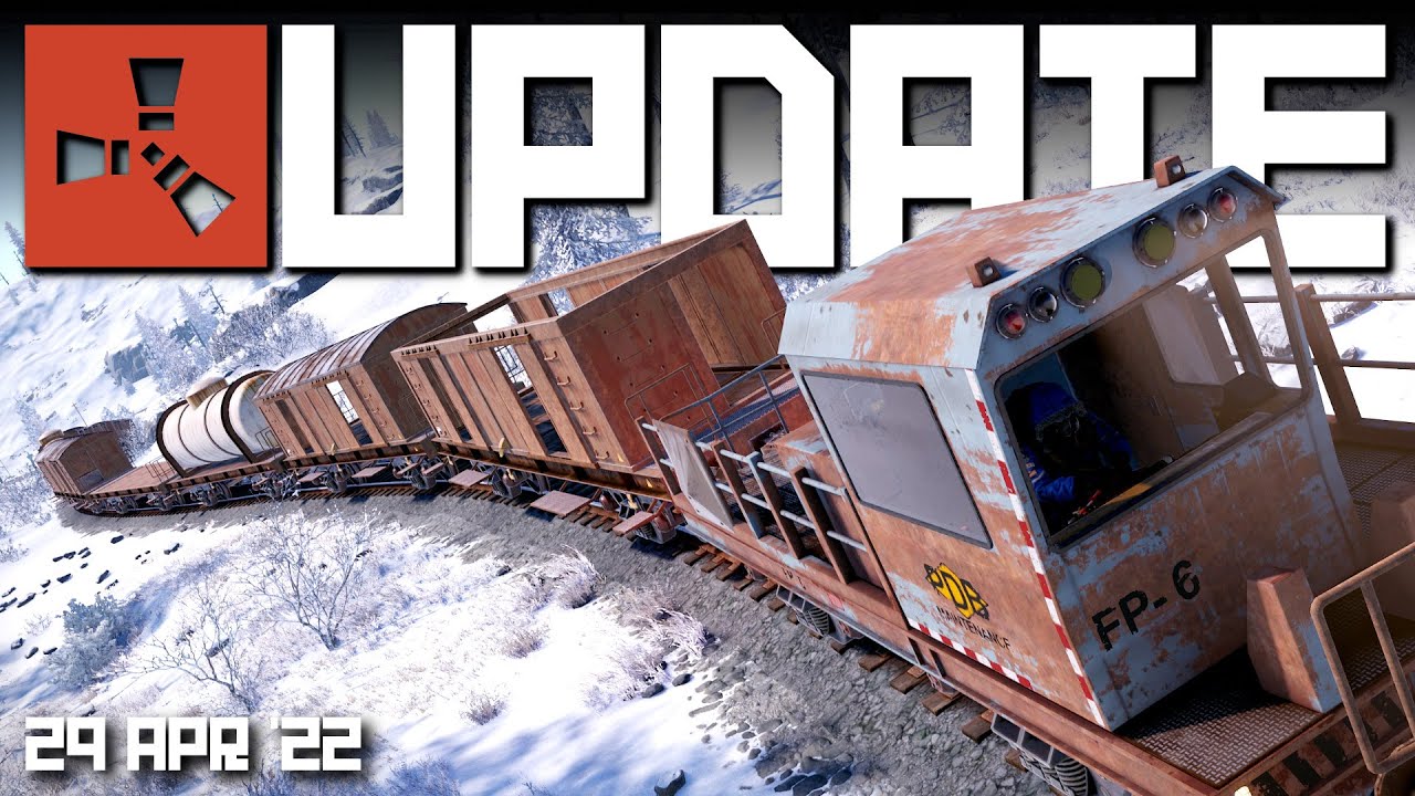 Trains | Rust Update 29th April 2022