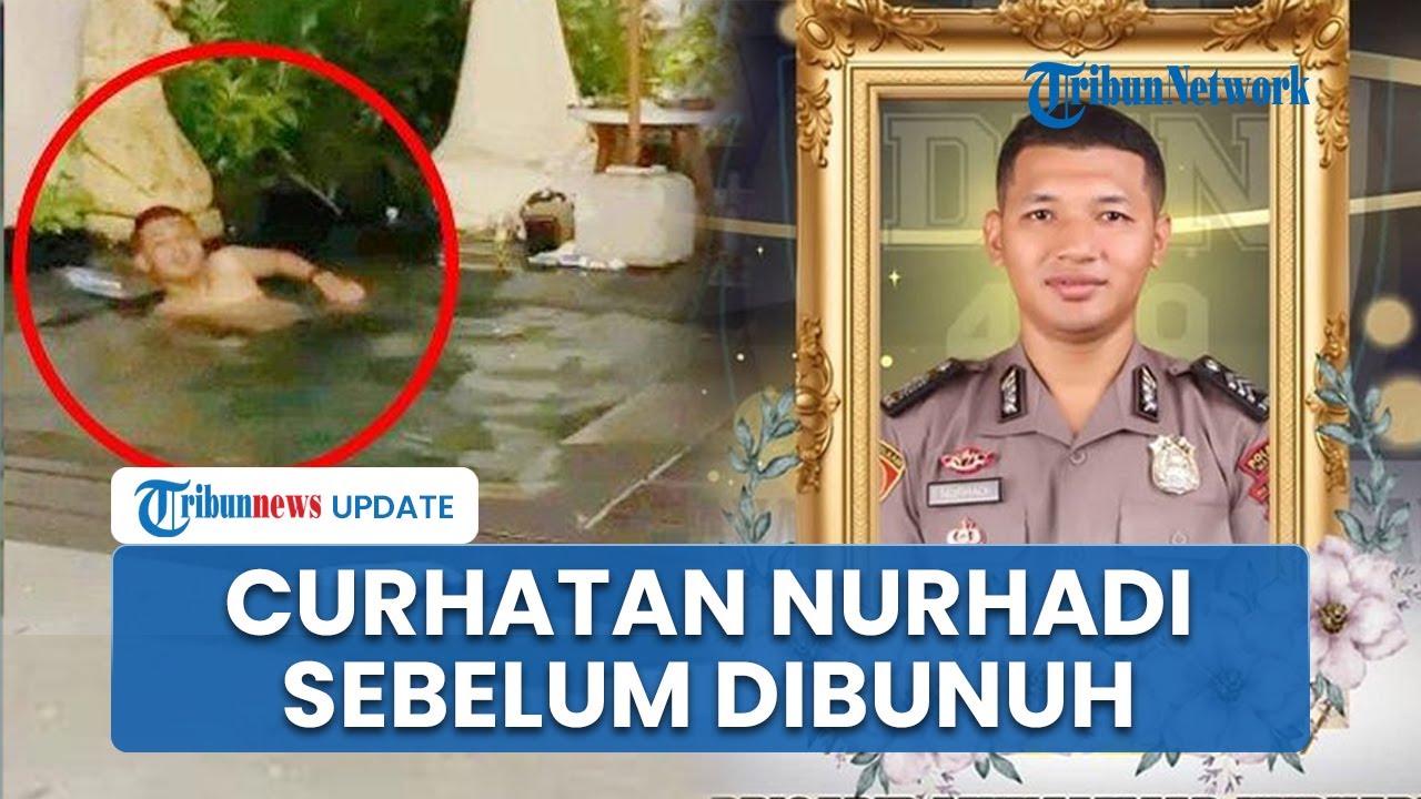 Sebelum Tewas Dibunuh Atasan, Brigadir Nurhadi Sempat Curhat ke Keluarga soal Kesehariannya ...