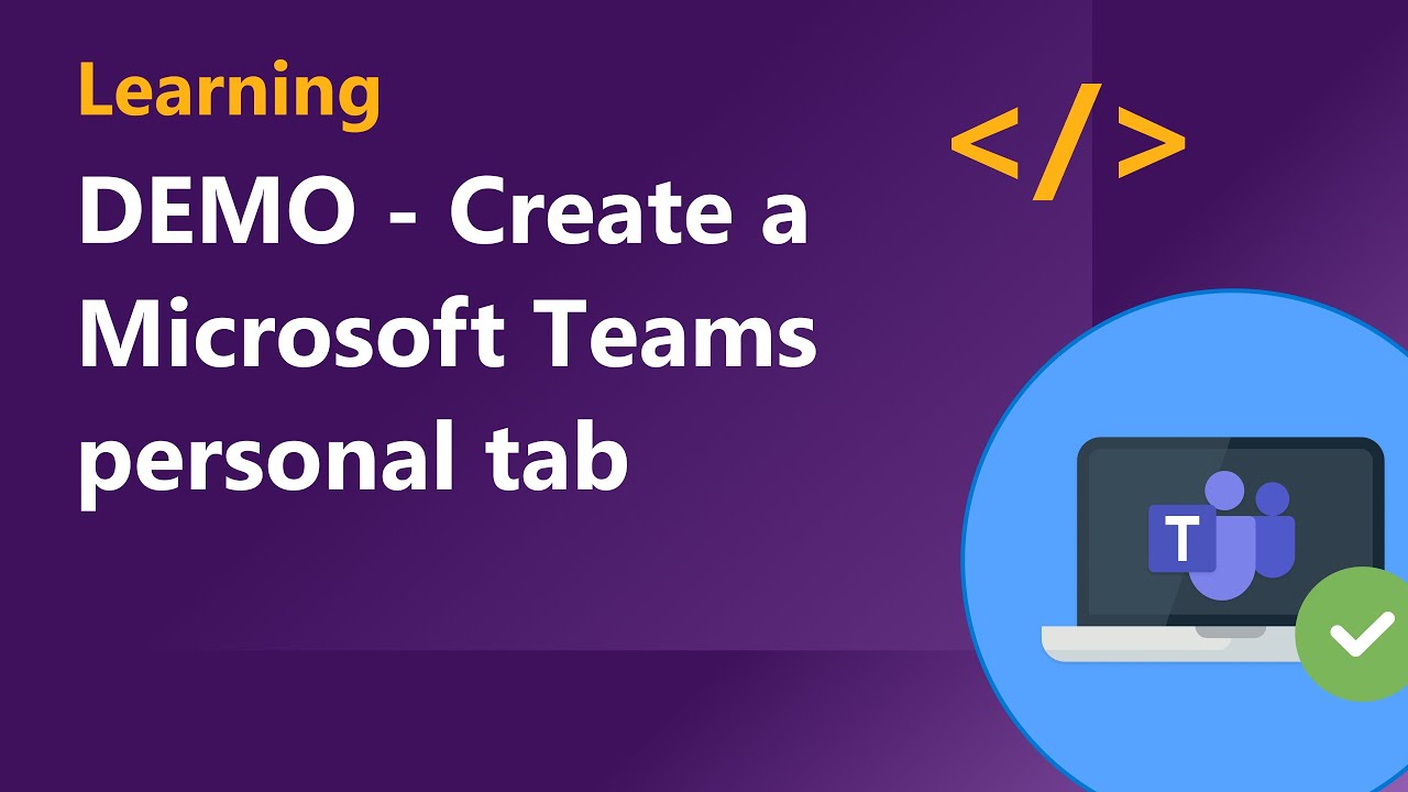 DEMO - Create a Microsoft Teams personal tab