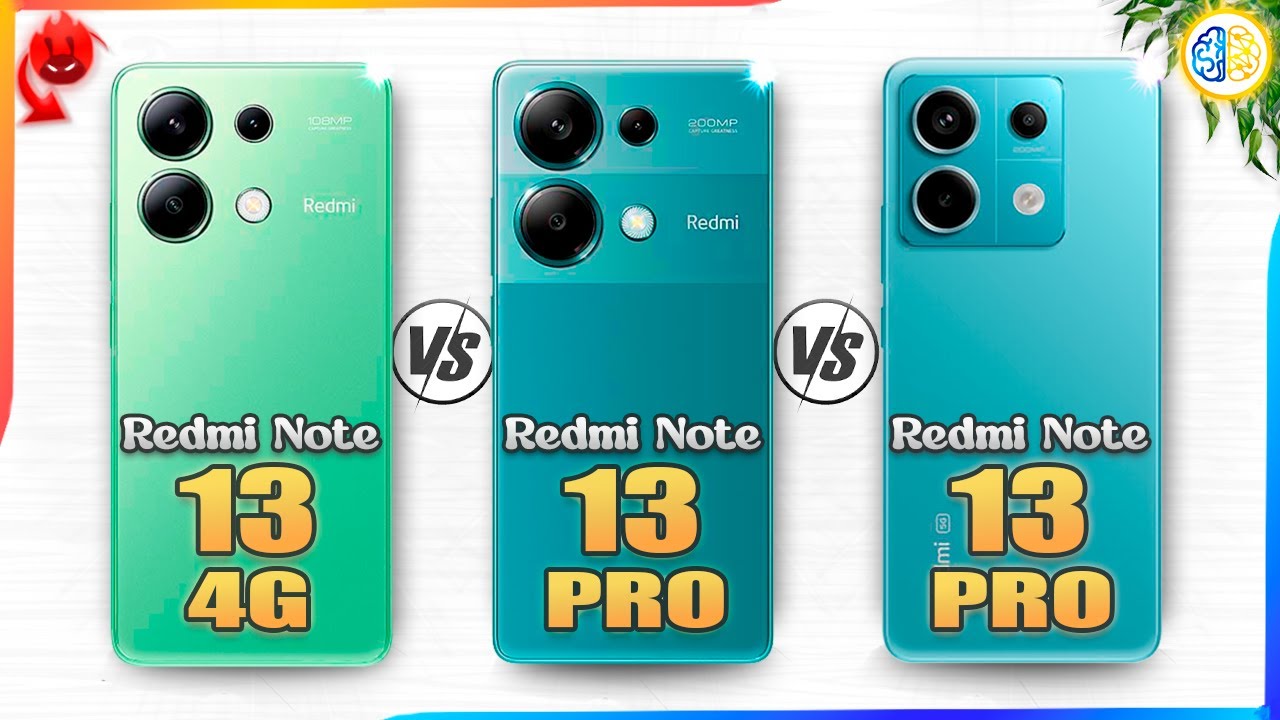 Redmi Note 13 4G vs Redmi Note 13 Pro 4G vs Redmi Note 13 Pro 5G⚡Full Review