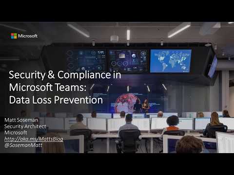 Security & Compliance in Microsoft Teams: Data Loss Prevention
