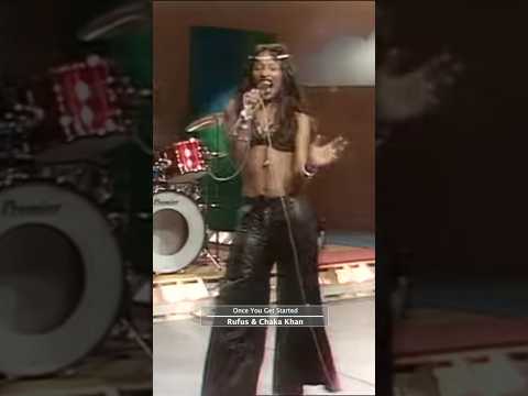 Rufus & Chaka Khan - Once You Get Started