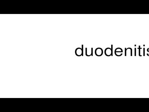 How to pronounce duodenitis