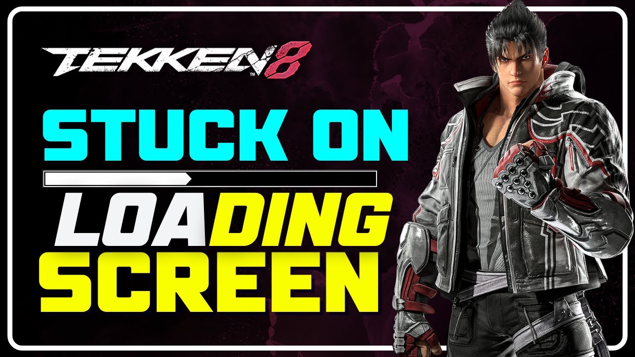 Fix TEKKEN 8 STUCK On LOADING SCREEN || INFINITE LOADING SCREEN [21 Working Methods] ✅