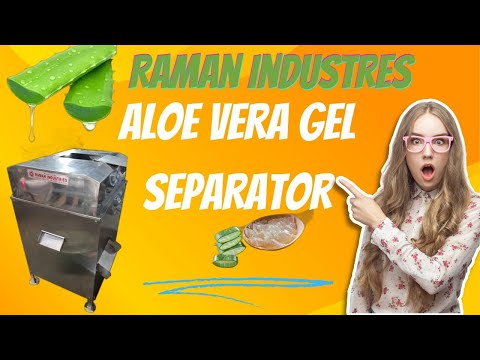 Aloe Vera Processing Machine and Plant - Aloe Vera Processing Plant ...